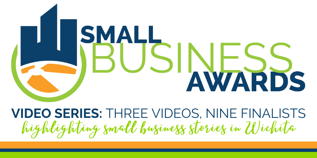 Chamber Launches Small Business Awards Video Series | Wichita Regional ...